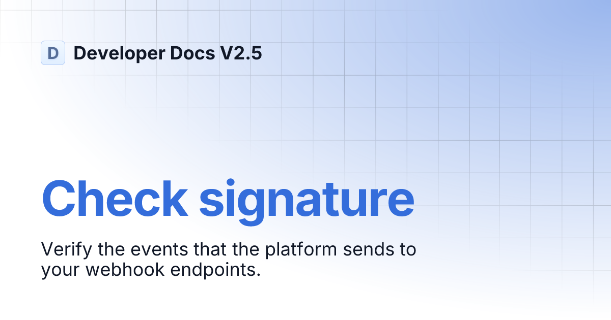 Check signature | Developer Docs V2.5