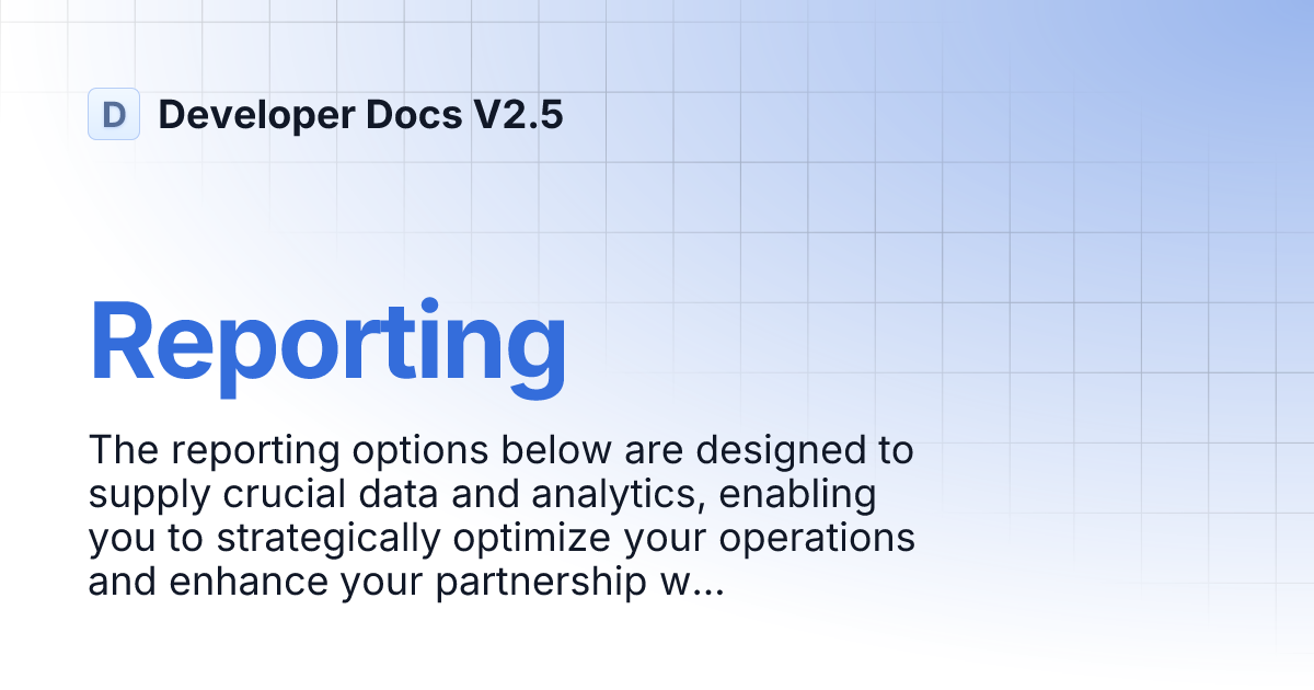 Reporting | Developer Docs V2.5