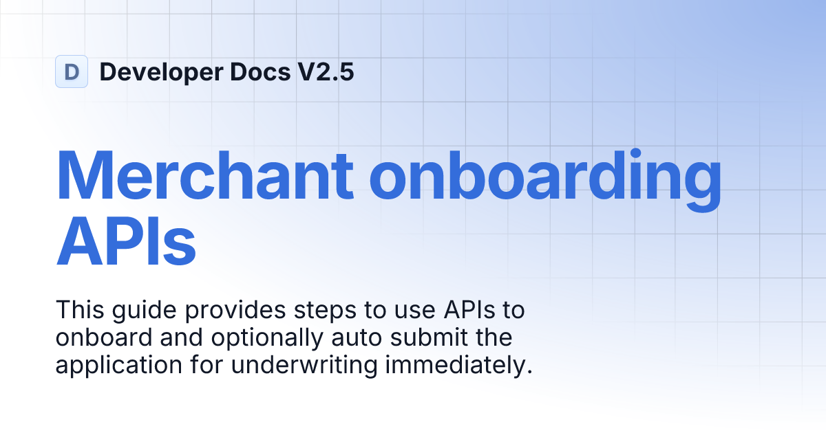 Merchant onboarding APIs | Developer Docs V2.5