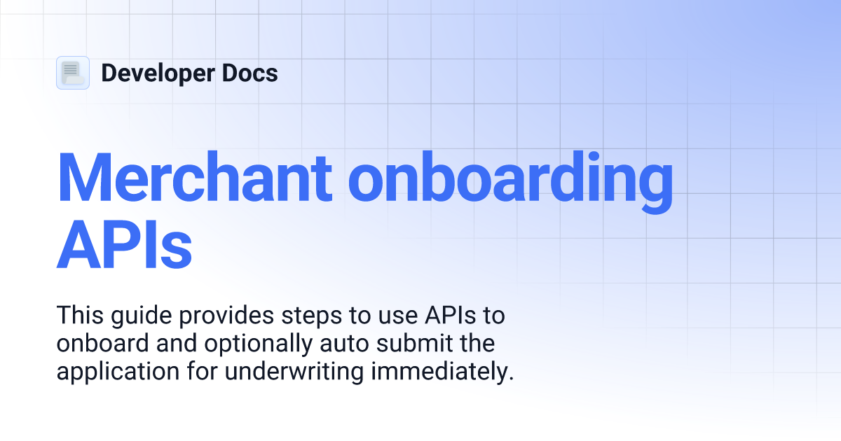 Merchant onboarding APIs | Developer Docs