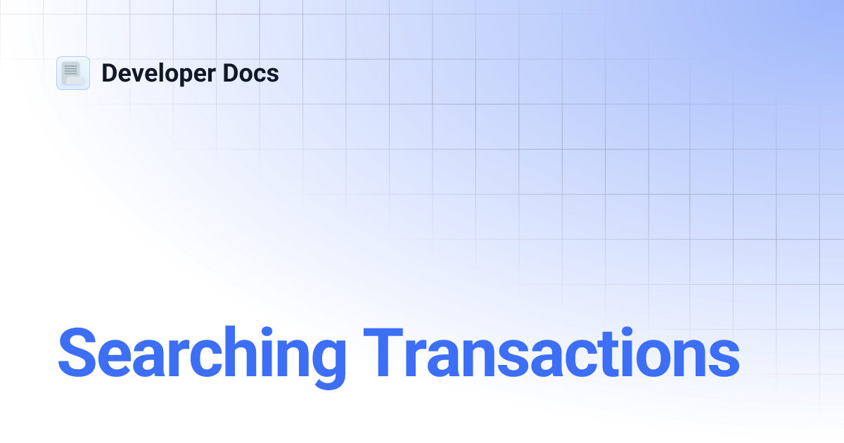 Searching Transactions | Developer Docs