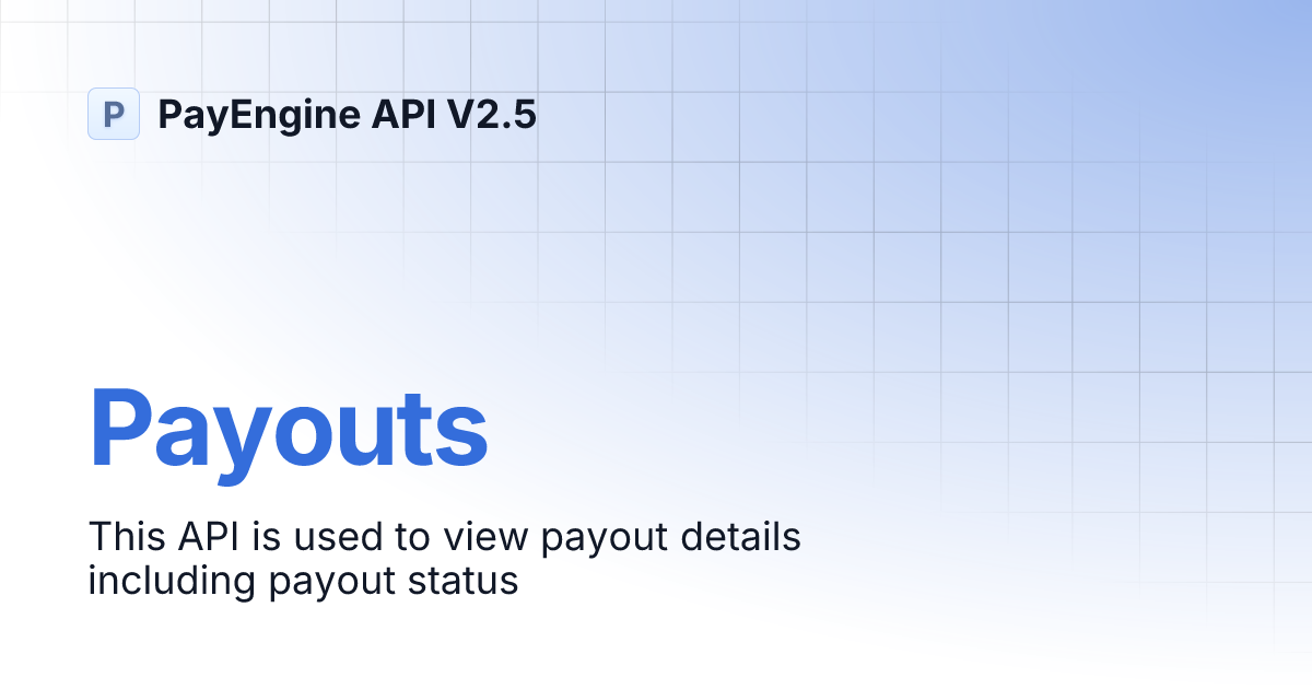 Payouts | PayEngine API V2.5