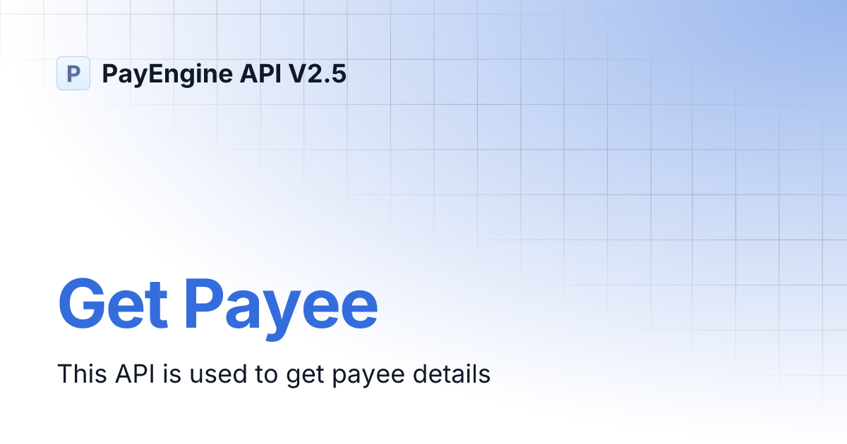 Get Payee | PayEngine API V2.5