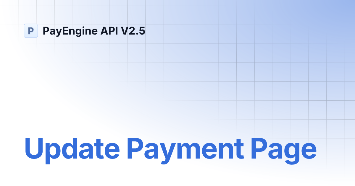 Update Payment Page | PayEngine API V2.5