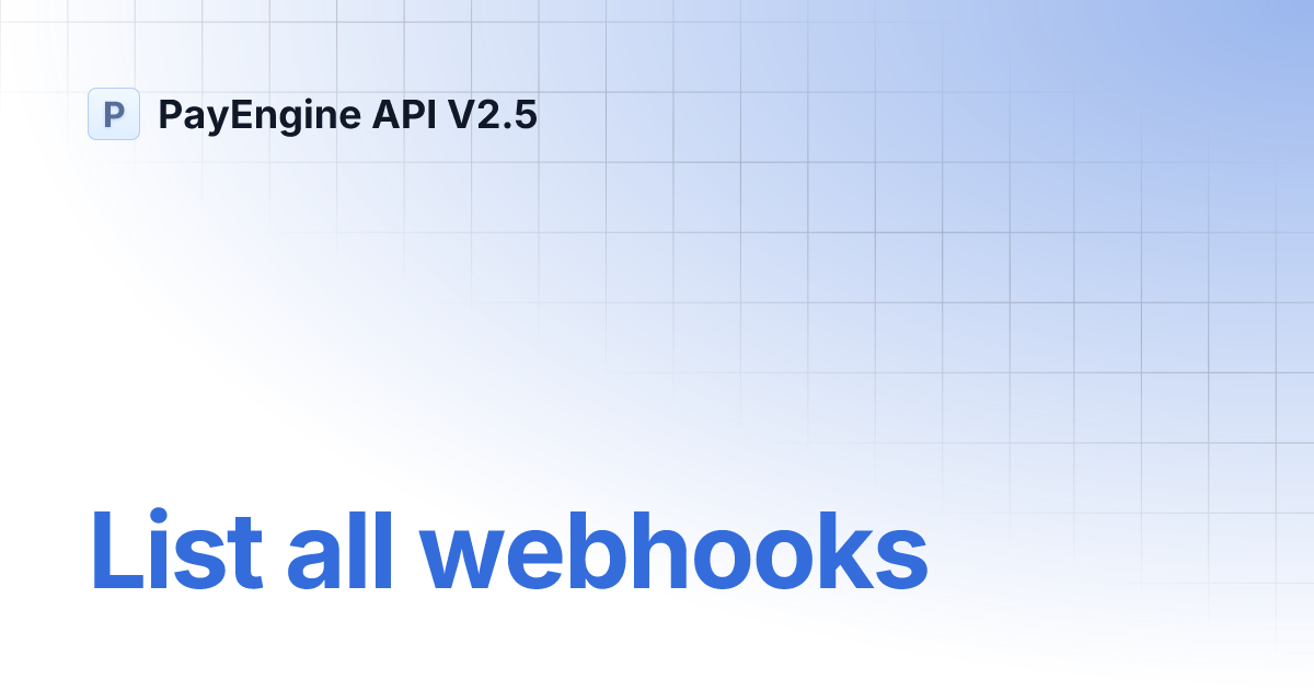 List all webhooks | PayEngine API V2.5